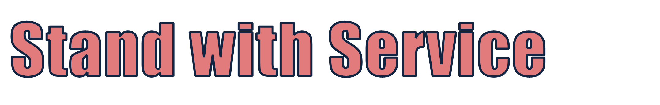 Stand With Service - Creating community, solidarity, and action together.